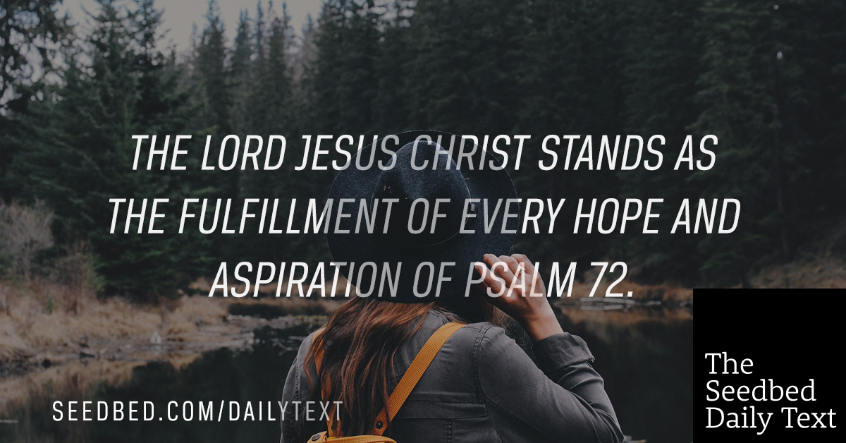 The Righteous King: Psalm 72 - Seedbed