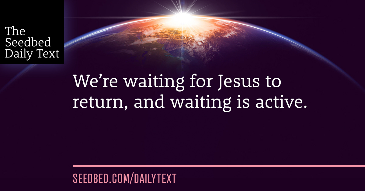 Why Waiting Is Active - Seedbed